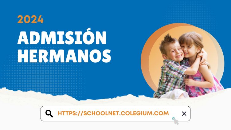 🏫Proceso de Admisión Hermanos 2024 - American British School